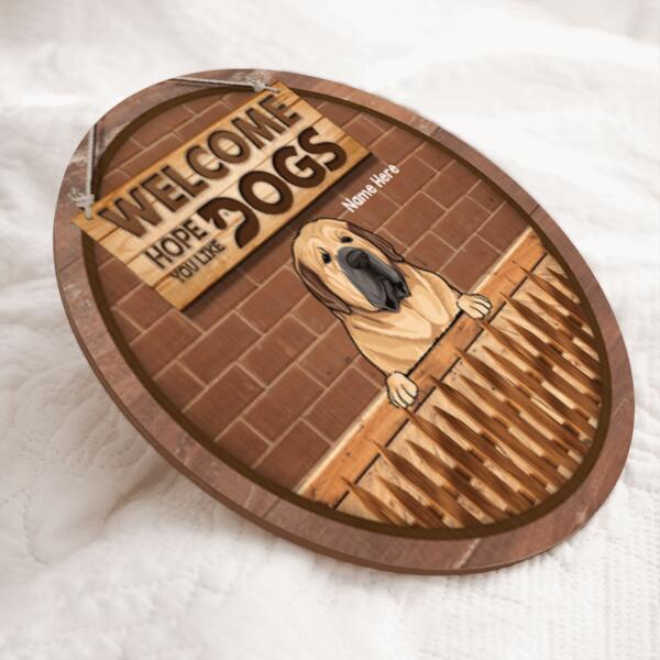 Pawzity Welcome Door Signs, Custom Wooden Signs, Hope You Like Dogs