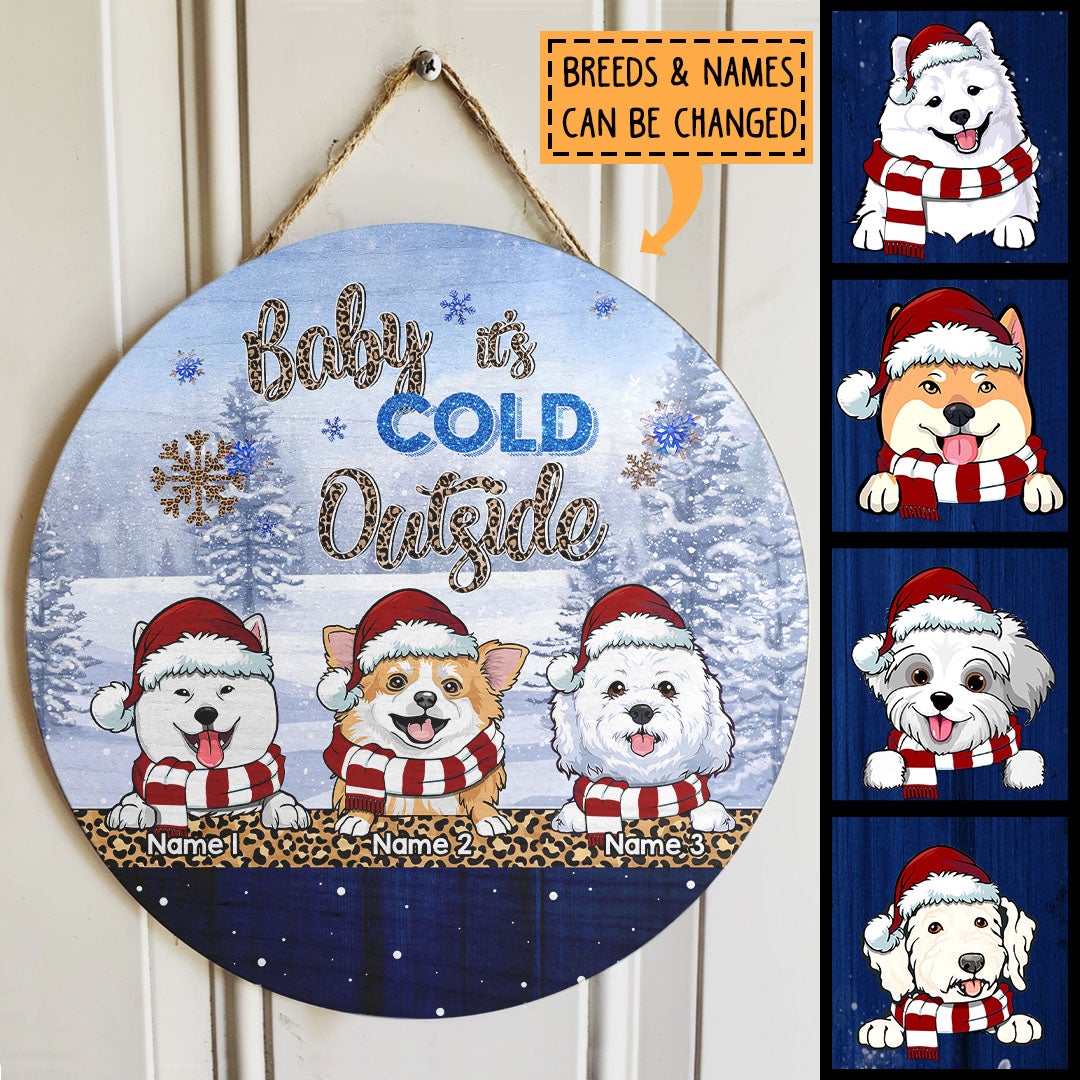 Christmas Dog Welcome Door Sign, Gift For Dog Lovers, Baby It's Cold O